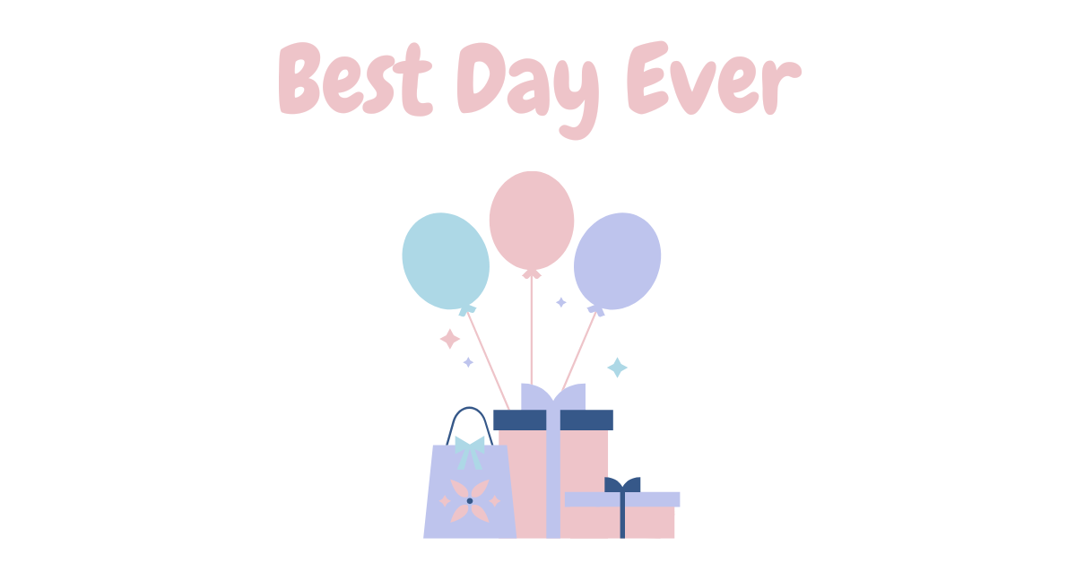 Best Day Ever
